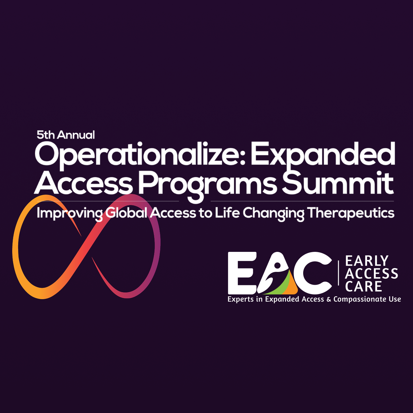 Early Access Care is proud to sponsor Operationalize Expanded Access Programs Summit 2025 ...